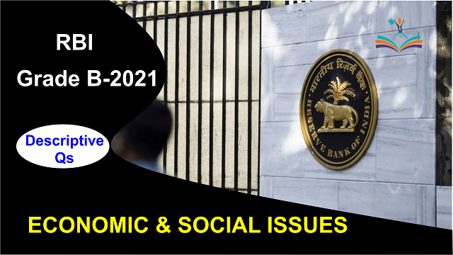 ESI (Economic and Social Issues) descriptive questions for RBI Grade B 2021 - Bank whizz