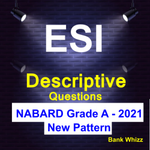 ESI Descriptive Questions for NABARD Grade A 2022 (New Pattern) - Bank ...