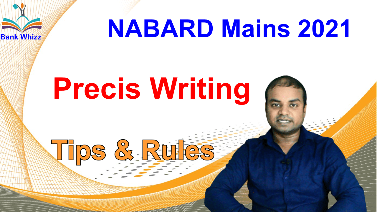 Precis Writing for NABARD Phase II 2021 - Tips & Rules|Descriptive ...