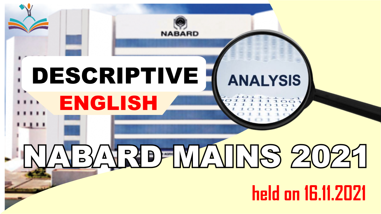 NABARD Grade A 2021 Phase 2 – Paper 1 – Descriptive English Questions ...