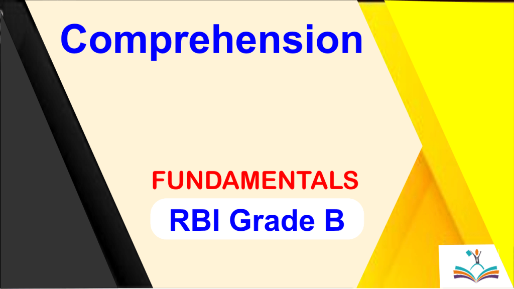 Reading Comprehension: Fundamentals for RBI Grade B - Bank whizz