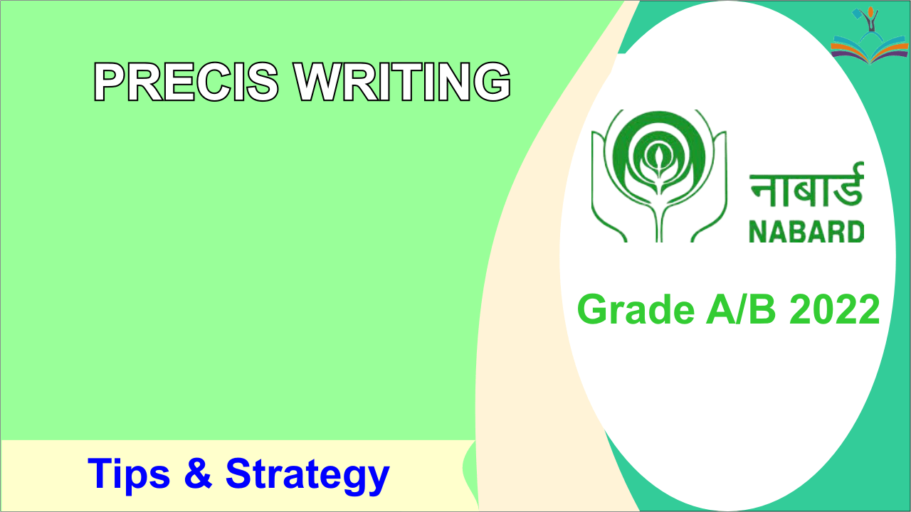 Precis Writing for NABARD Grade A / B Mains 2022 - Bank whizz