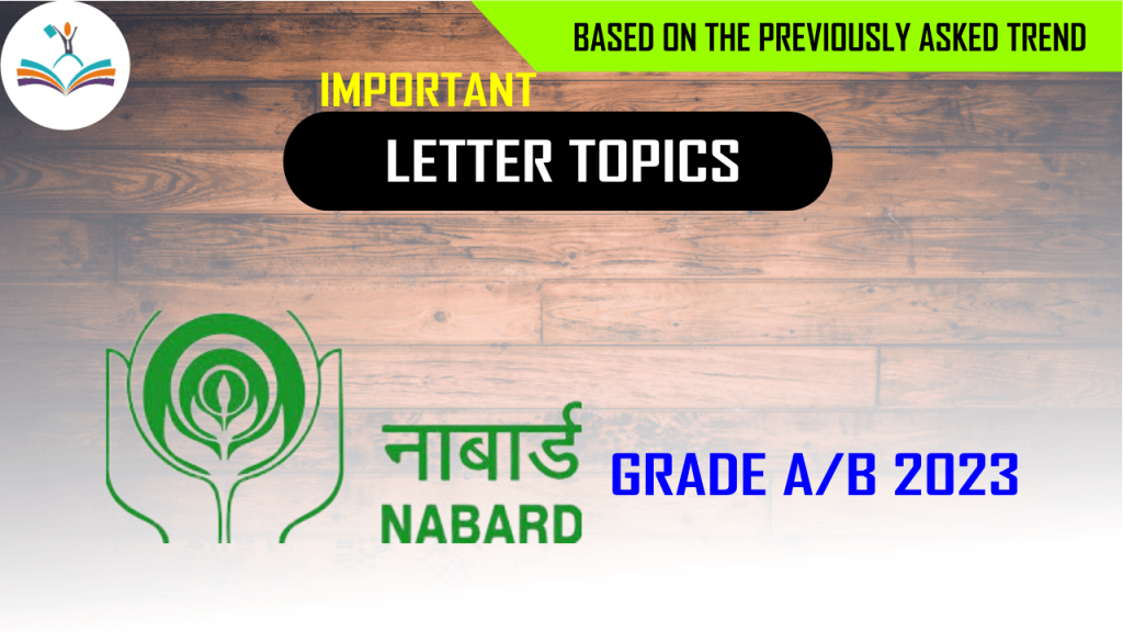20 Important Letter Writing Topics for NABARD Grade A/B 2023 - Bank whizz